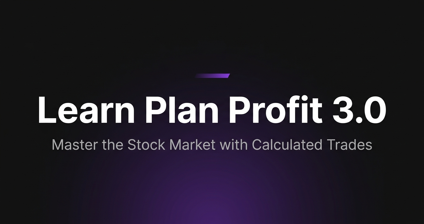 Learn Plan Profit 3.0 — Master the Stock Market with Calculated Trades